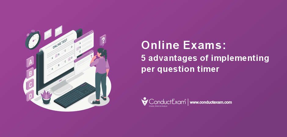 Online Examination System : Main Objectives and its Benefits